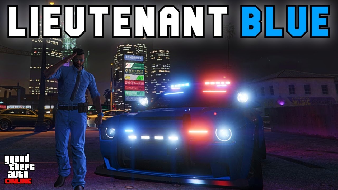 GTA 5 Online Live RP Lieutenant Blue - YouTube