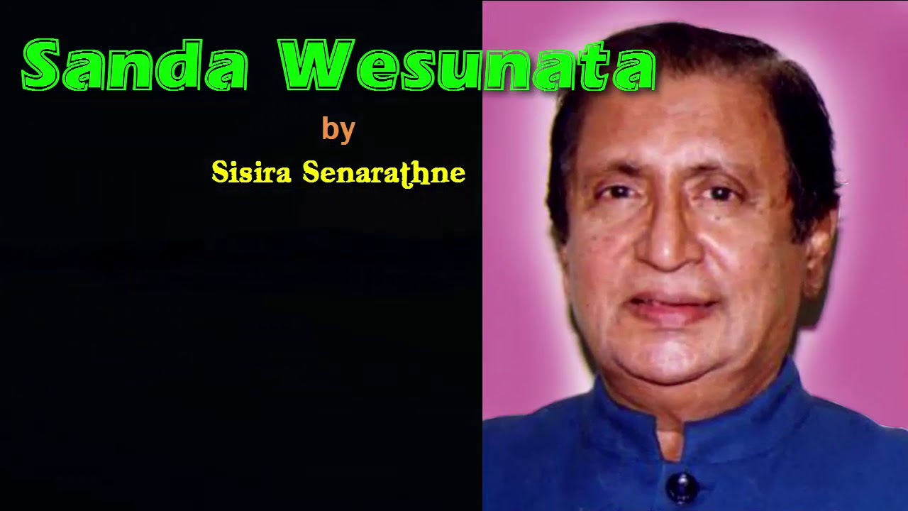 SANDA WESUNATA by Sisira Senarathne - YouTube