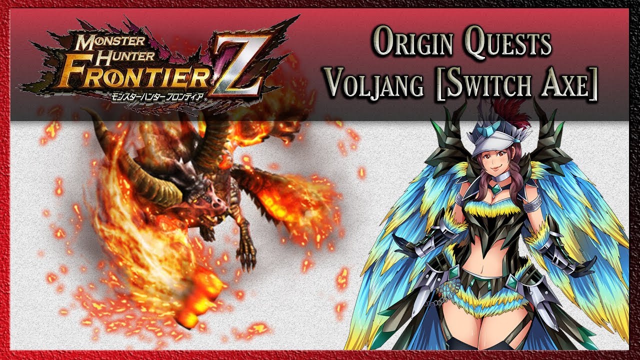 Monster Hunter : Frontier Z | Origin | Voljang - YouTube