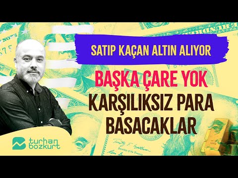 Daha beteri geliyor, o parayı satan altın alıyor... Başka çare yok | Turhan Bozkurt