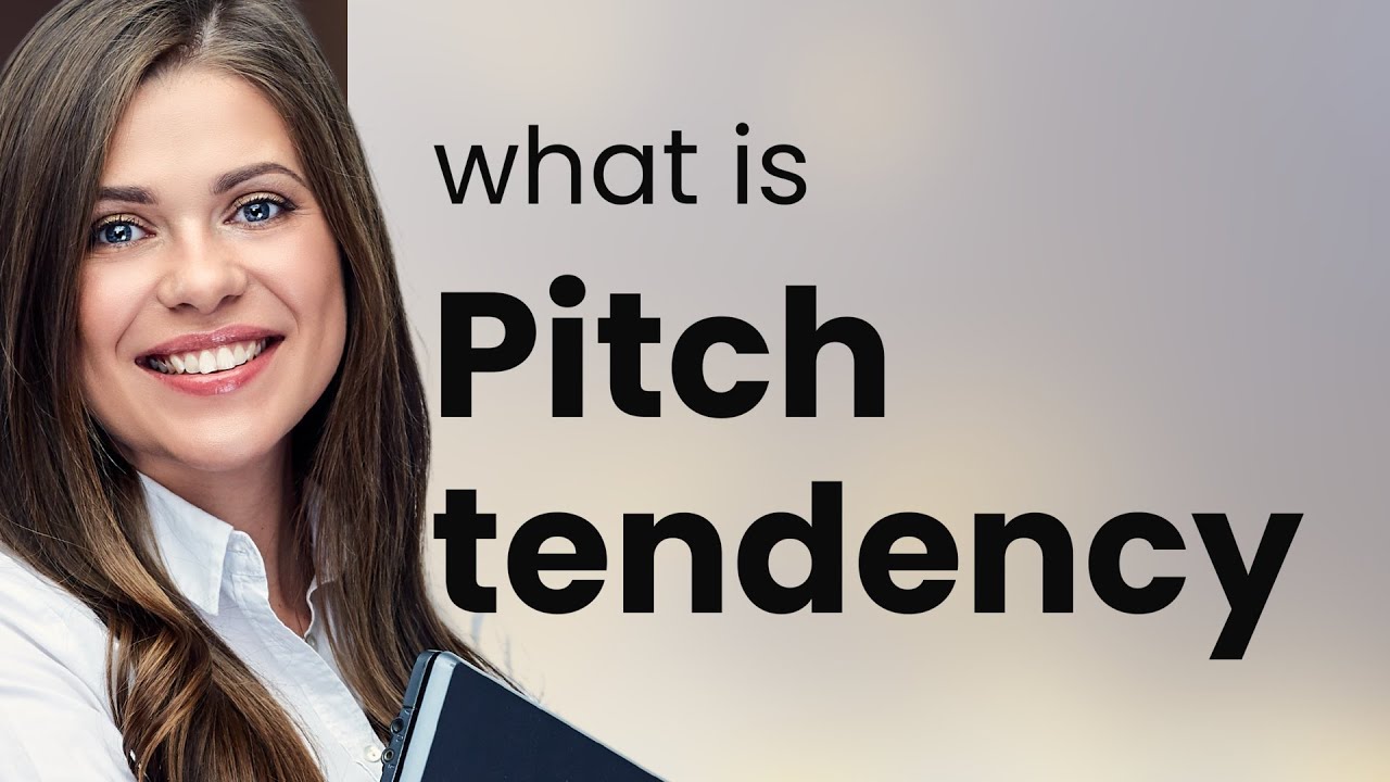 Understanding "Pitch Tendency" in English Language - YouTube