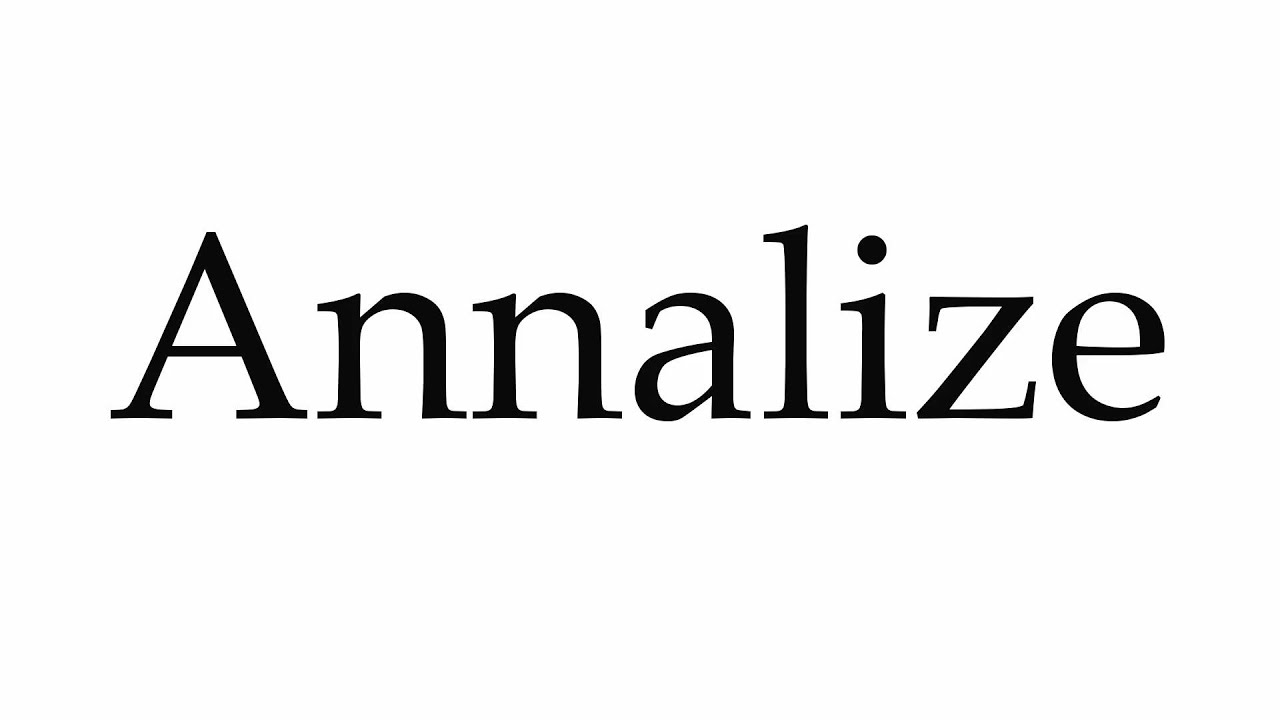 How to Pronounce Annalize - YouTube