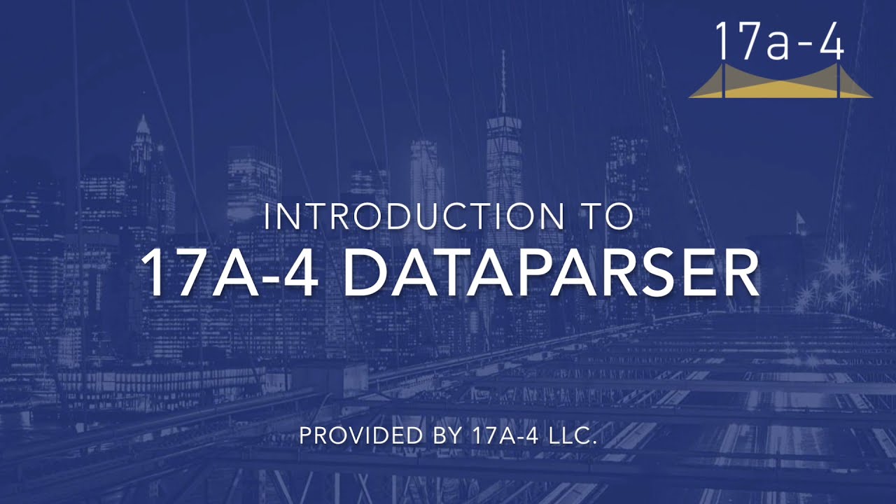 Introduction to 17a-4 DataParser (Demo Included) - YouTube