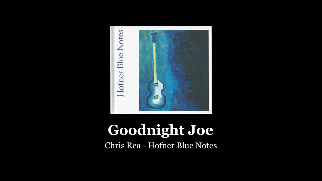 Goodnight Joe - Hofner Blue Notes (Chris Rea) - YouTube