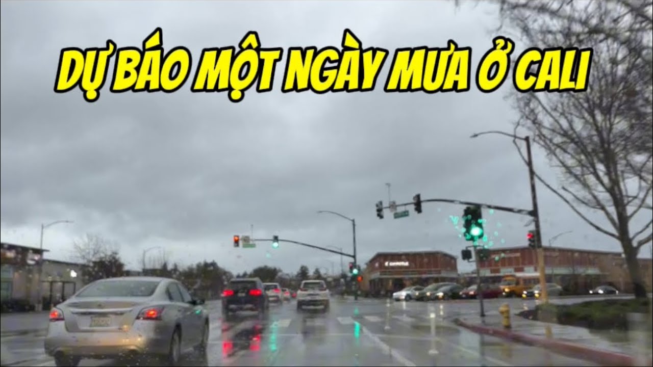 Dự báo một ngày mưa gió ở Cali, mời các Bạn cùng Bà Con Cô Bác xem qua ...