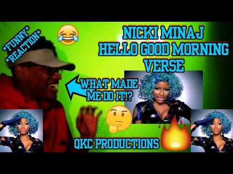 WHAT MADE ME DO IT!? Nicki Minaj - Hello Good Morning Verse - Official ...