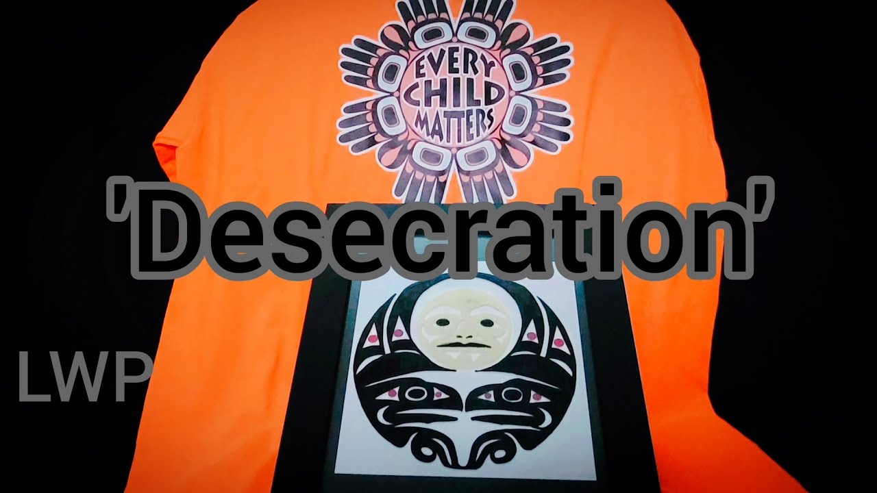 'Desecration' | National Day of Truth and Reconciliation | Spoken-Word ...