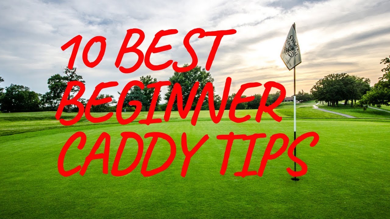 10 EXTREMELY HELPFUL CADDY TIPS (BEST ON YOUTUBE) - YouTube