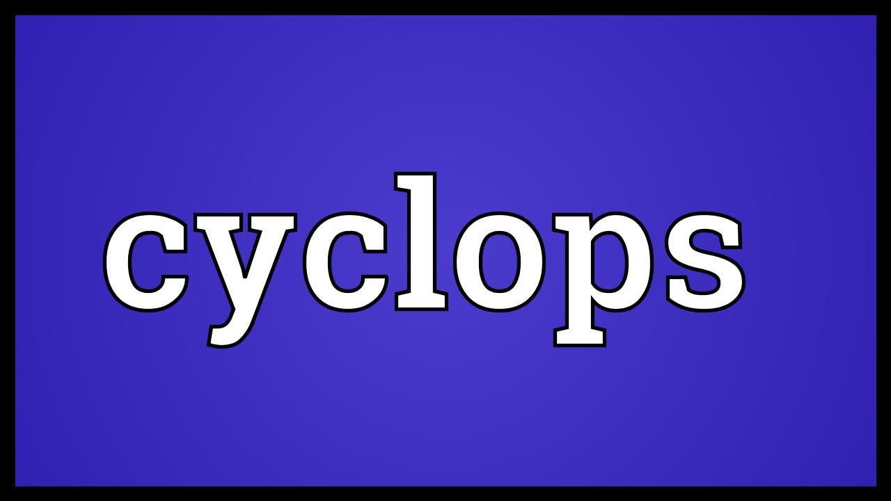 Cyclops Meaning - YouTube