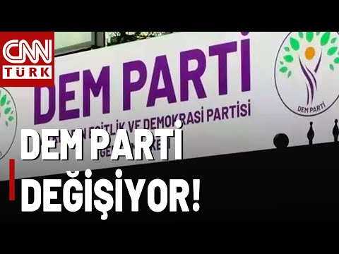 DEM Parti'de Köklü Değişim Yolda! DEM Parti'nin Yeni İsmi ve Logosu Ne Olacak?