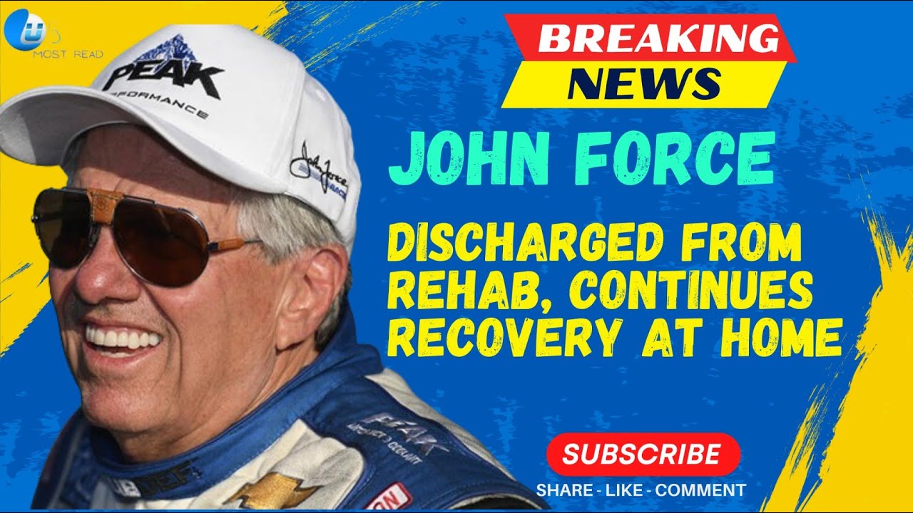 John Force Discharged from Rehab, Continues Recovery at Home - YouTube