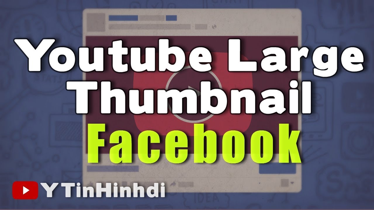 How to Post Large Youtube Thumbnail on Facebook [Without Any Sites ...