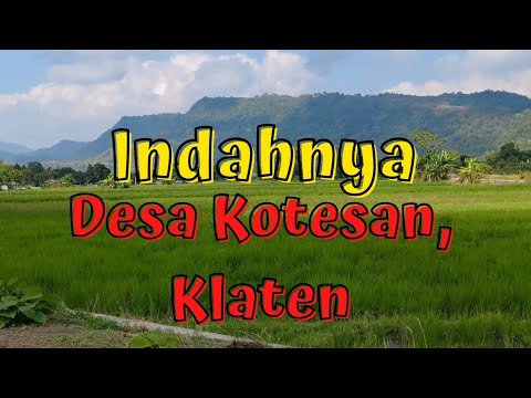 DESA TERINDAH DI KLATEN, DESA KOTESAN - YouTube