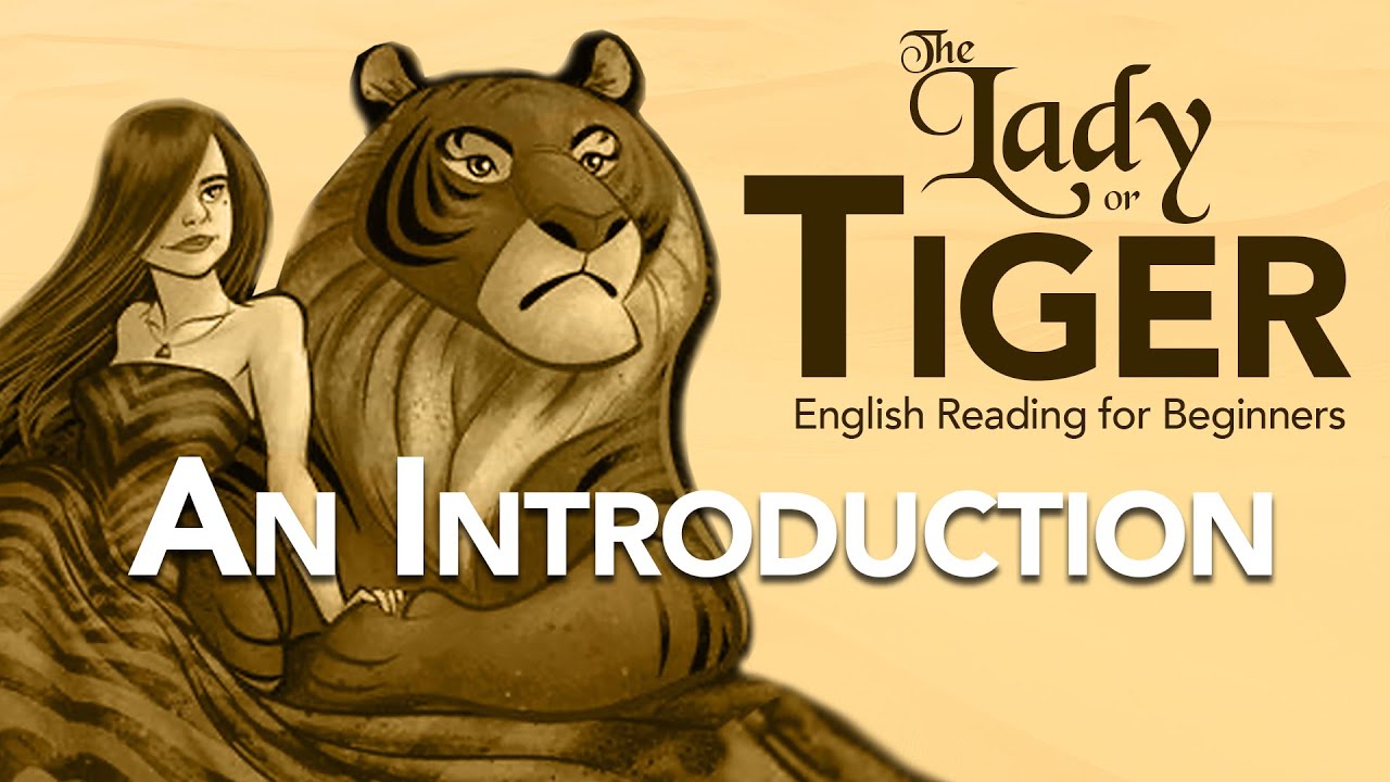 The Lady or the Tiger (A Dama ou o Tigre) - AN INTRODUCTION | English ...
