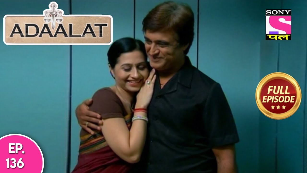 Adaalat - Full Episode 136 - 23rd May, 2018 - YouTube