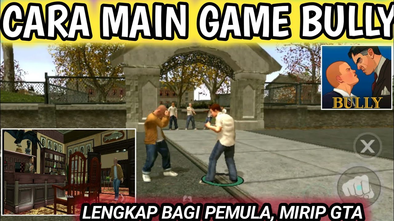 Cara Main Game Bully Untuk Pemula || How To Play Bully Game - YouTube