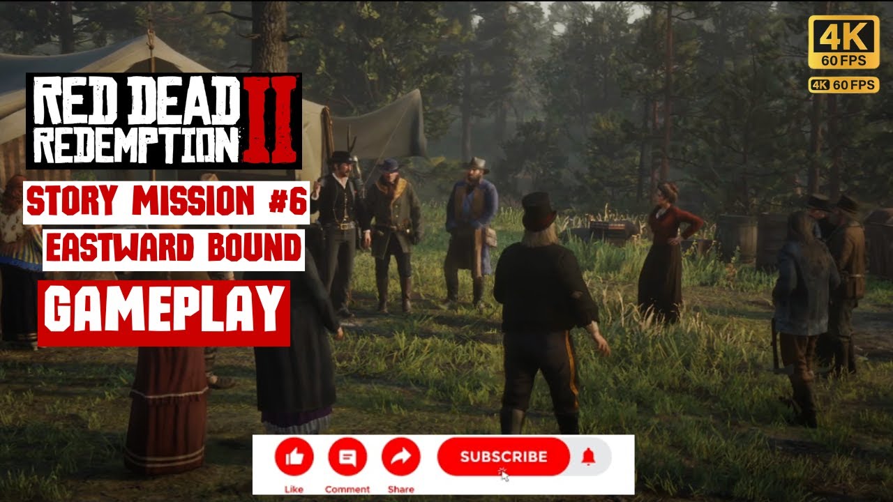 #6 Eastward Bound | RED DEAD REDEMPTION 2 GAMEPLAY [4k UHD] | CH. 1 ...