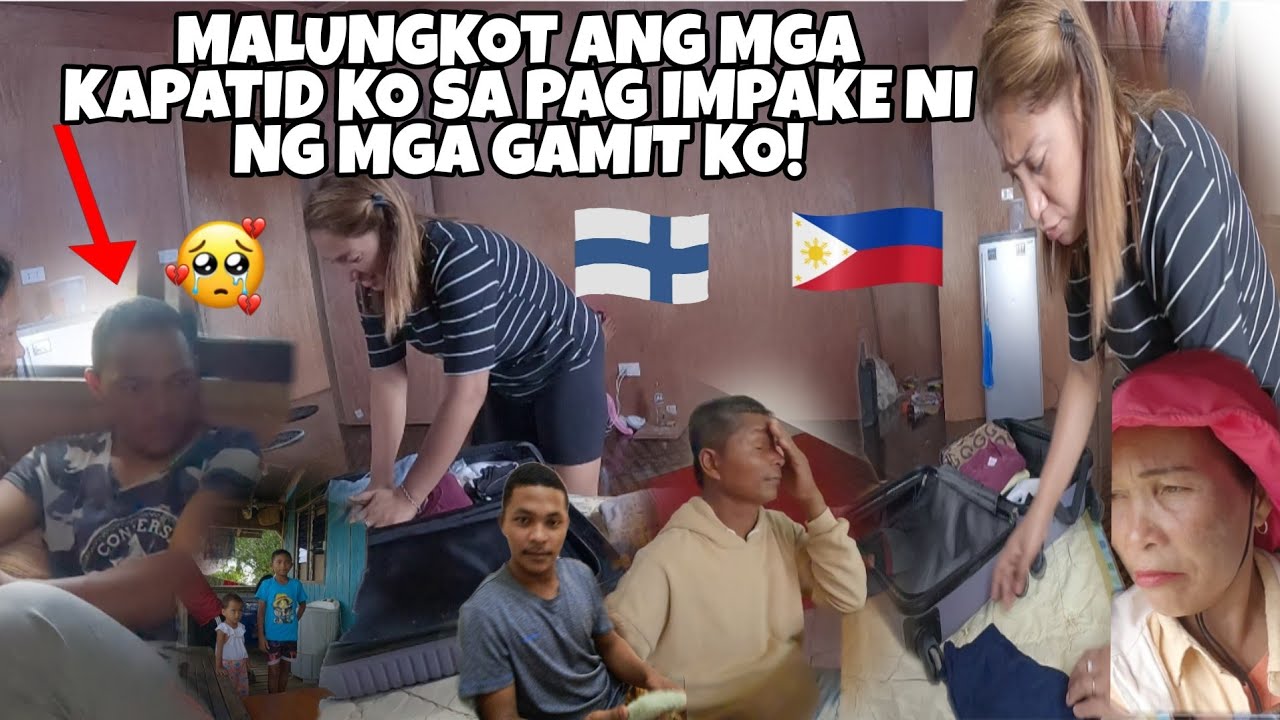 MALUNGKOT MGA KAPATID KO 😔 IMPAKE NA NG GAMIT PARA SA PAG ALIS BYE ...