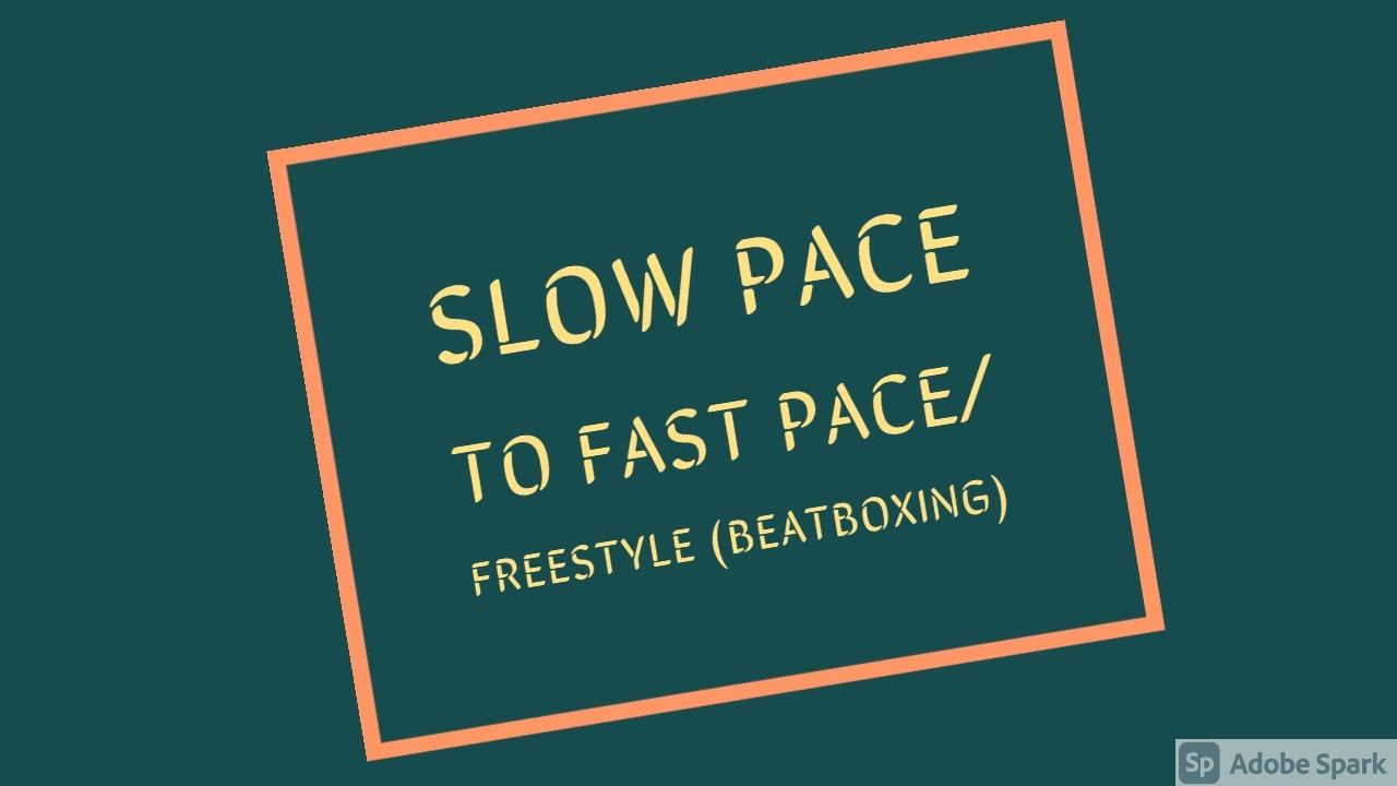 Beatboxing | Slow Pace to Fast Pace/Freestyle | BeatBoxSingh - YouTube
