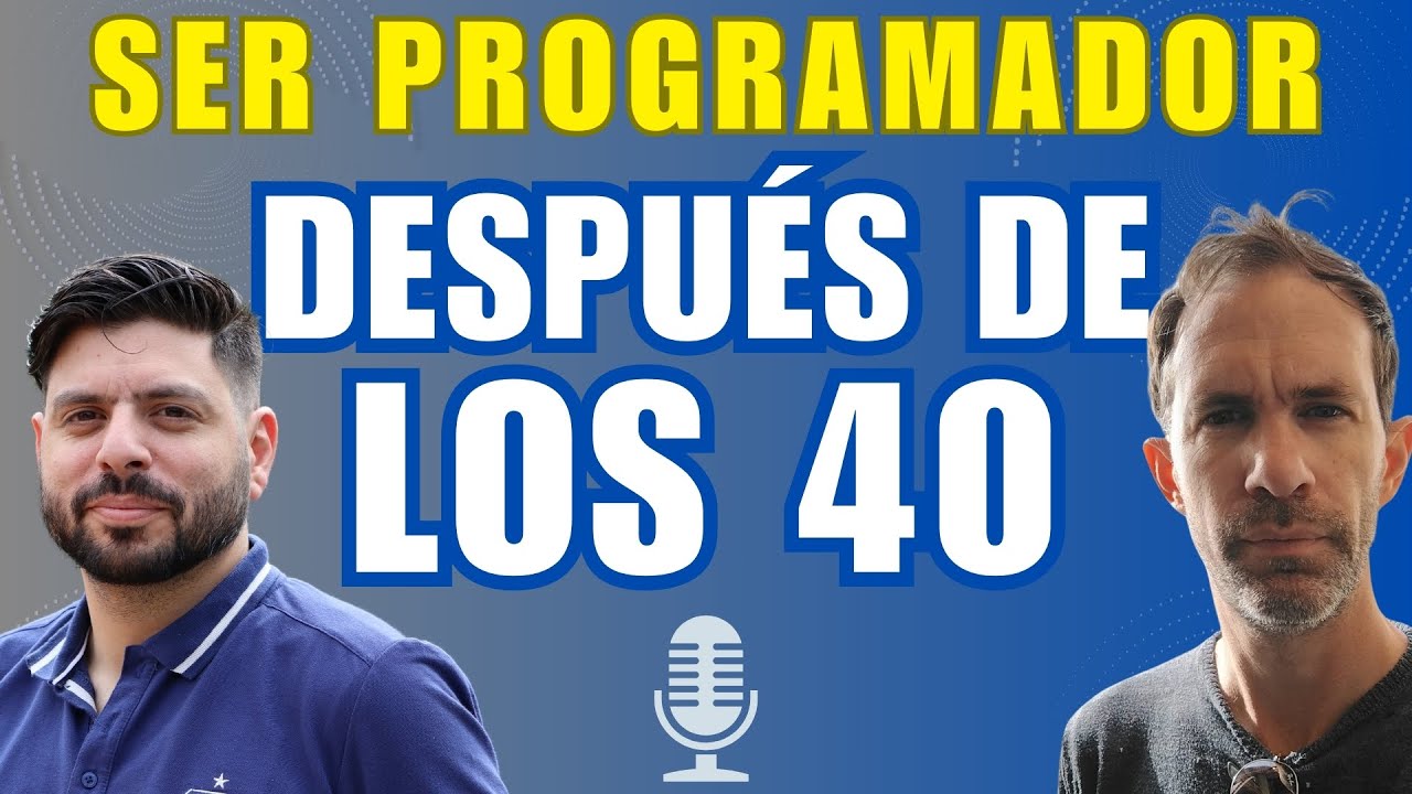 👵👴 Convertirse en Programador después de los 40 años - Entrevista a ...
