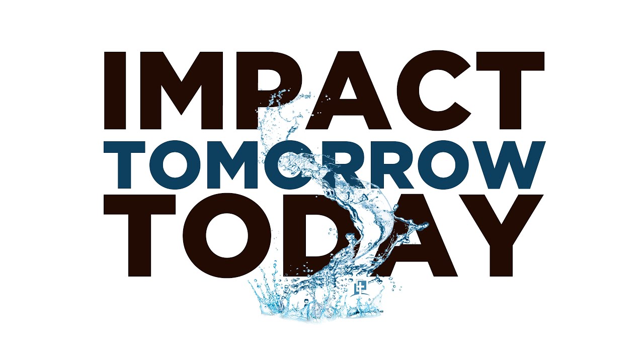 Impact Tomorrow Today - YouTube