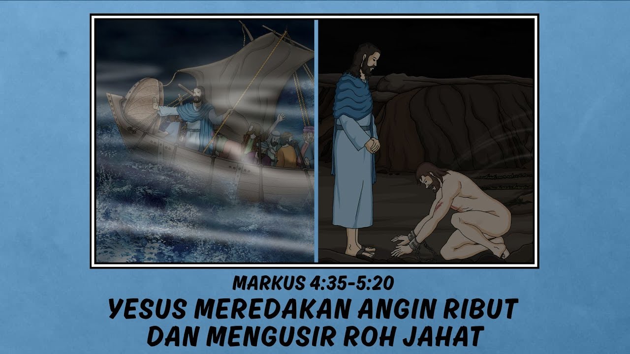 Yesus meredakan angin ribut dan mengusir roh jahat - YouTube