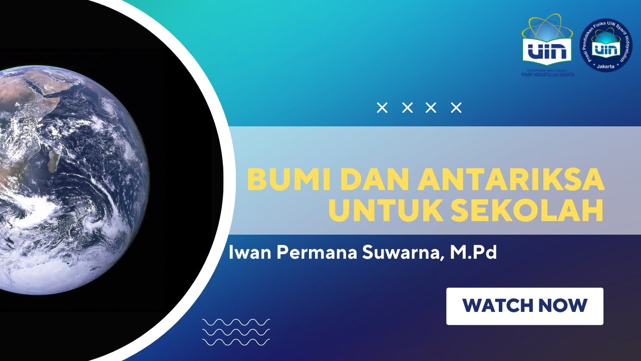 2B-Bumi dan Antariksa untuk Sekolah-Iwan Permana Suwarna, M.Pd - YouTube