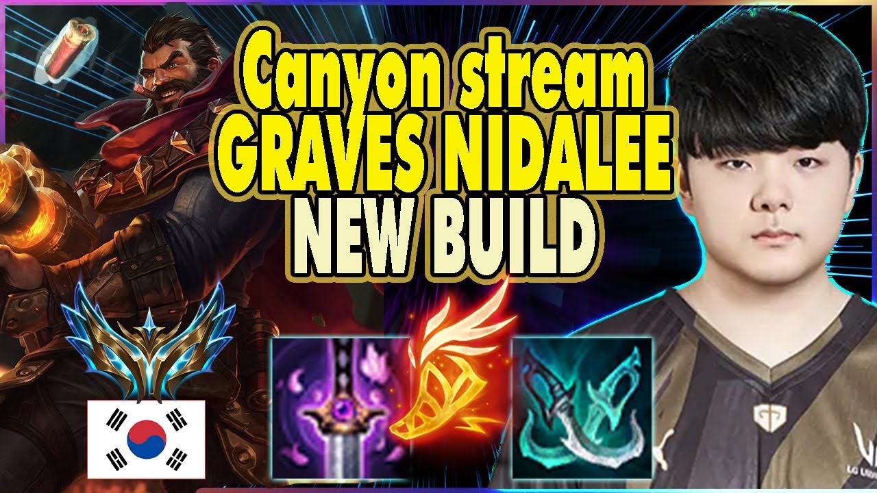 GEN G Canyon stream 04-june-2024 || Nidalee & Graves new build - YouTube