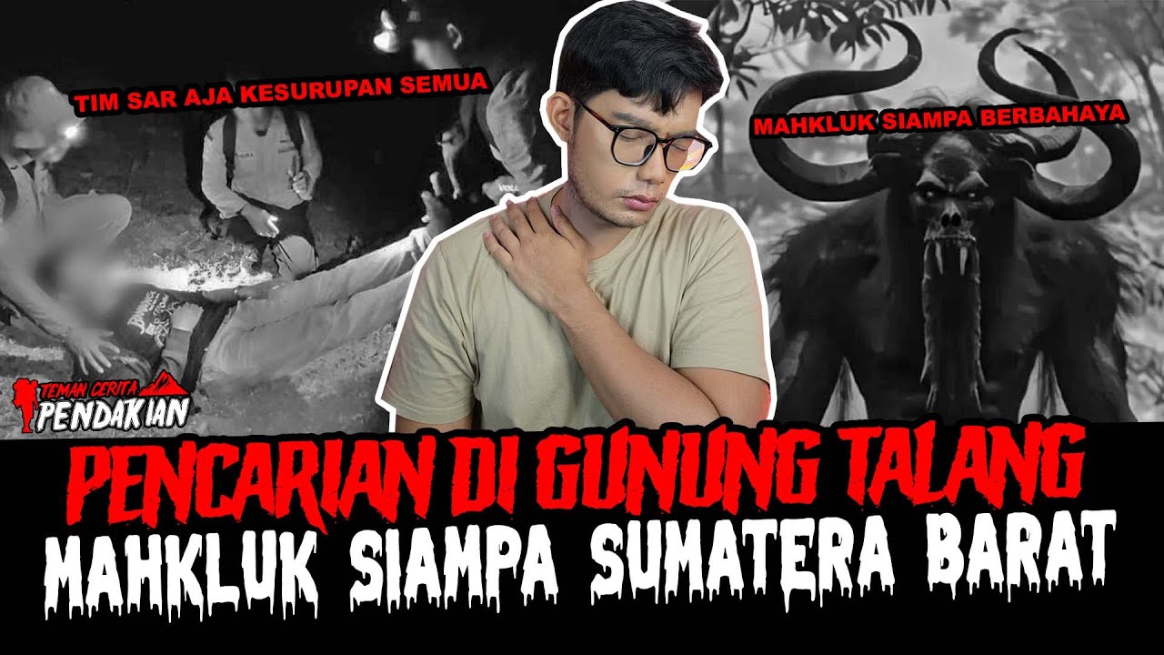 PERNAH DENGER SIAMPA DI GUNUNG TALANG? - TC PENDAKIAN - YouTube