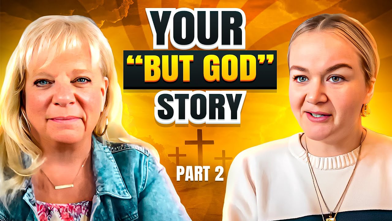 Your "But God" Story (Part 2) with Hannah Corwin - YouTube