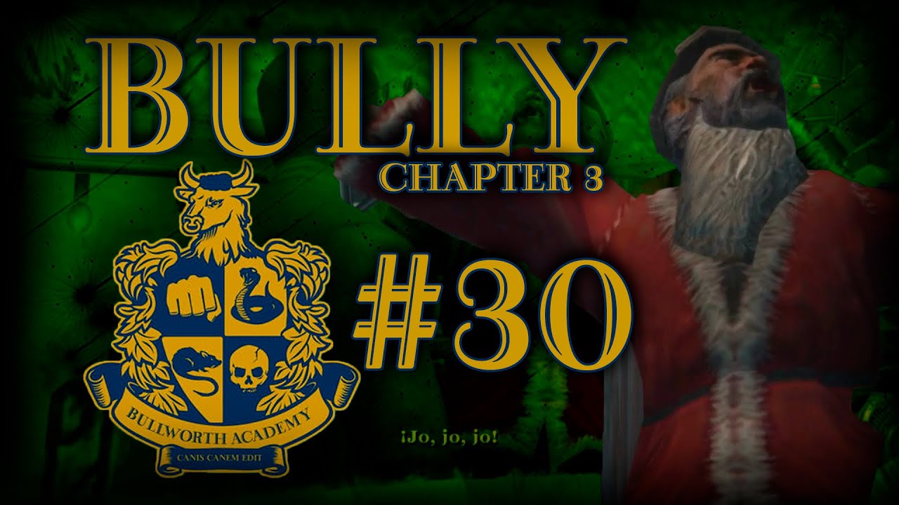 Bully #30 - Rudy the Red Nosed Santa | Tom Hurley 血液 - YouTube