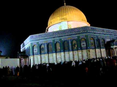 Salat Taraweeh at The Dome of the Rock (Qubet el Sakhra)