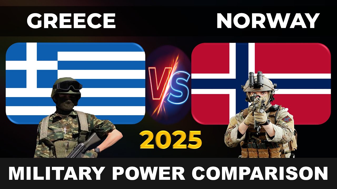 Greece vs Norway Military Power 2025 | Norway vs Greece Military Power ...