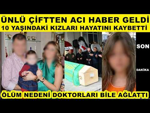 Çok acı vefatt Ünlü çiftten acı haber geldi 10 yaşındaki kızları hayatını kaybetti Seda Sayan Alişan