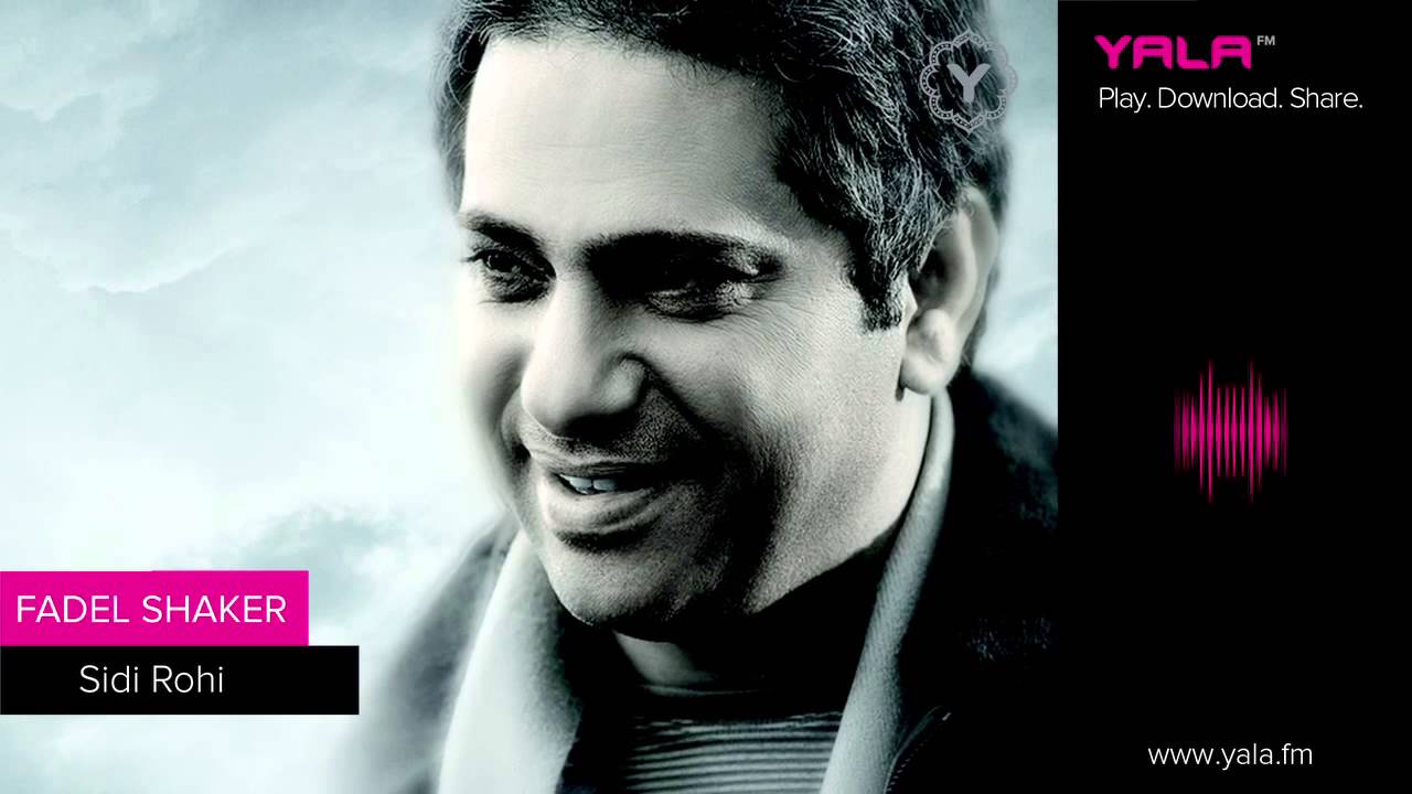 Fadel Shaker - Sidi Rohi / فضل شاكر - سيدي روحي - YouTube