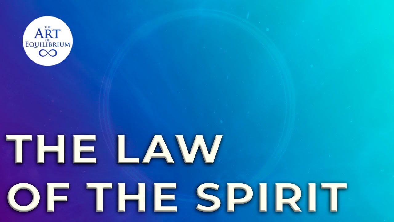 Alchemy School - The Art of Equilibrium - The Law of the Spirit - 8-4 ...