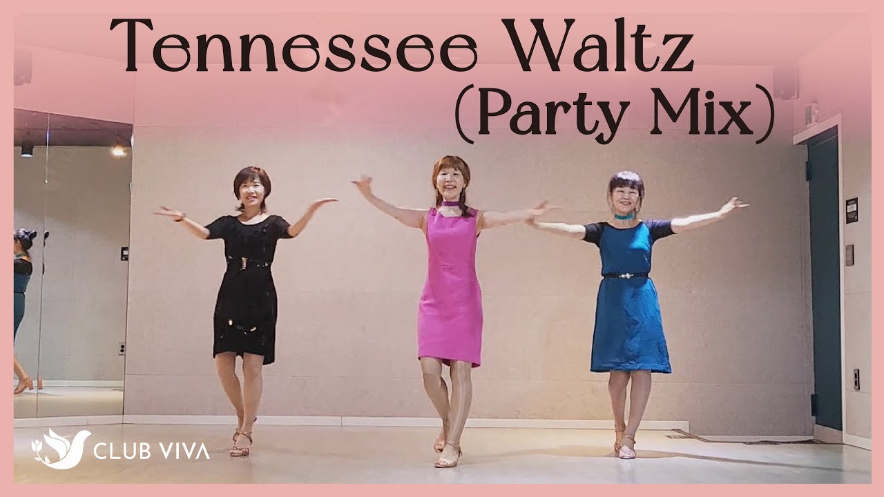 Tennessee Waltz (Party Mix) - Line dance / Beginner - YouTube