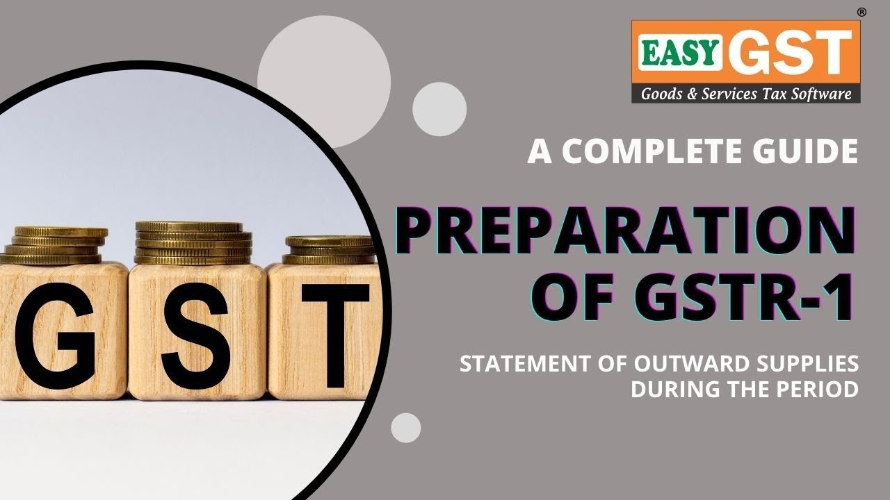 Preparation of GSTR-1 | EasyGST | GST RETURN FILING SOFTWARE | IFF ...