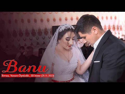 Banu - Tovuz 3-cü hissə, Yuxarı Öysüzlü kəndi (25.11.2023)