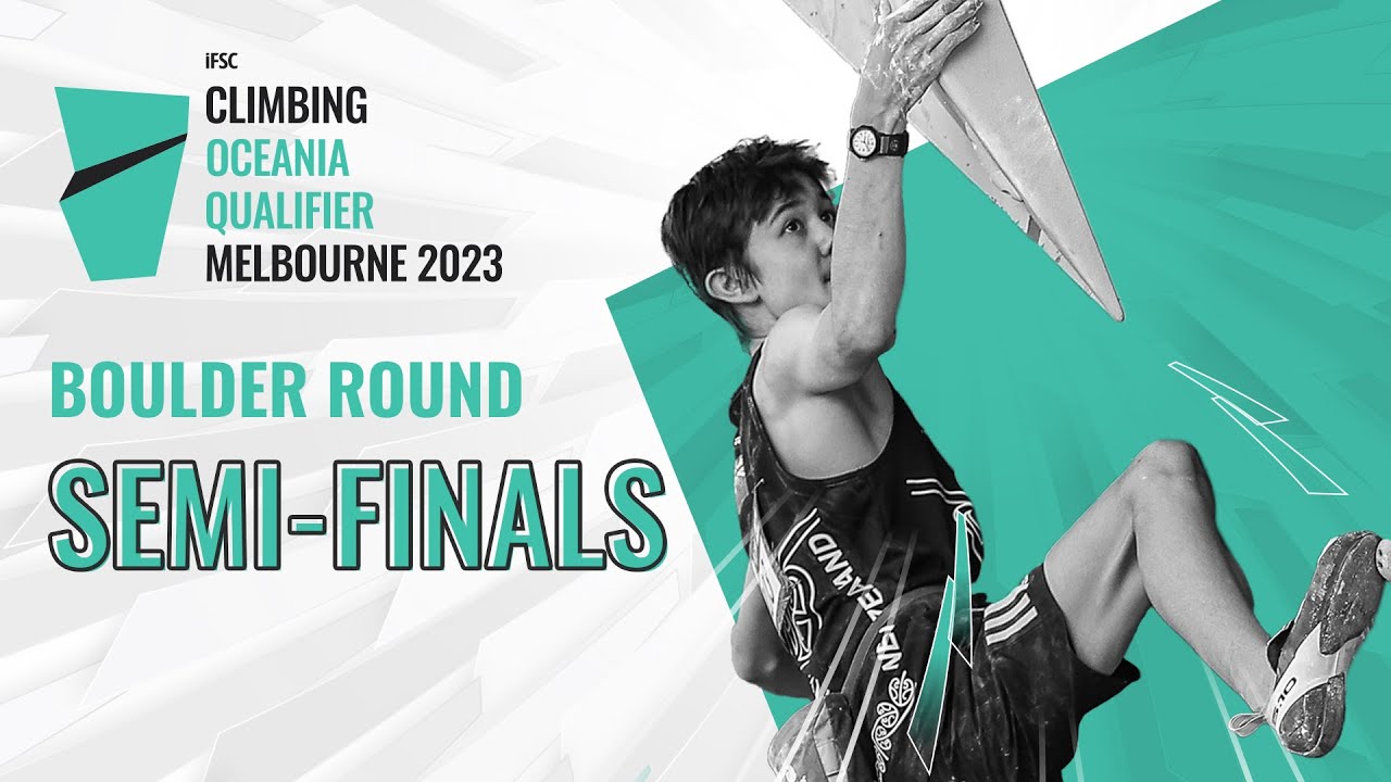Boulder & Lead semi-final - Boulder round || Melbourne 2023 - YouTube