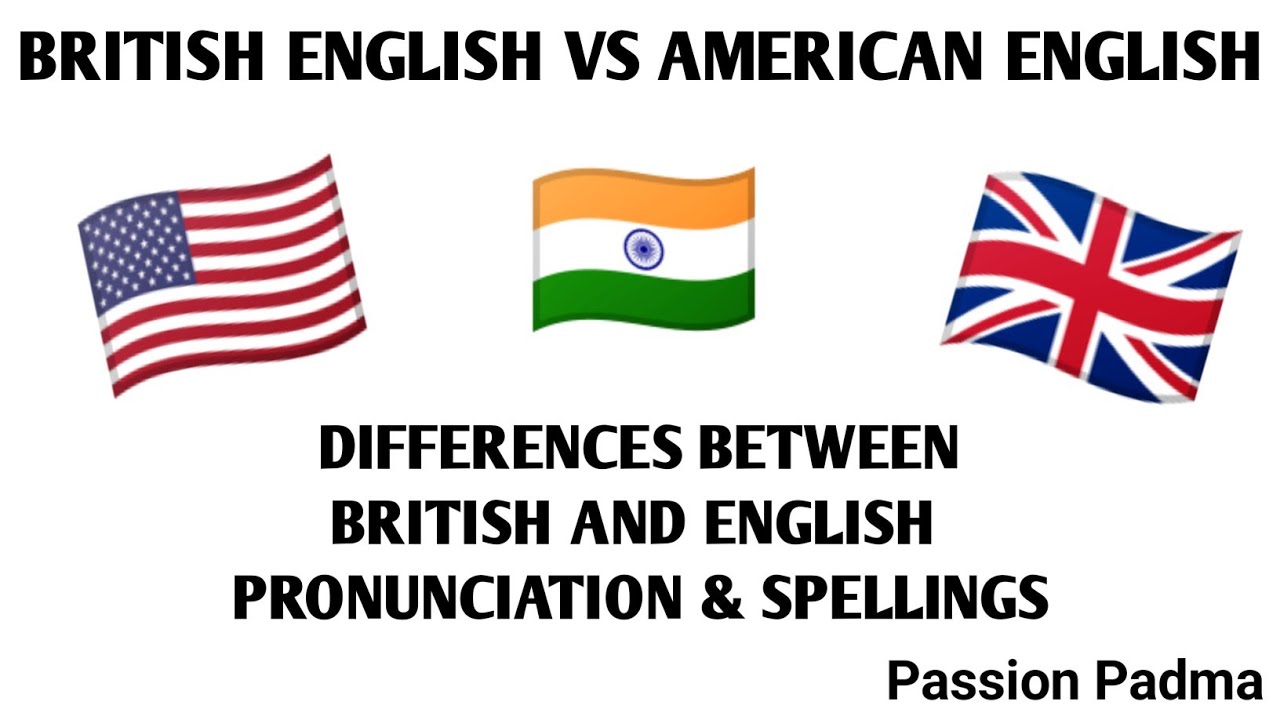 British VS American English| spellings and pronunciation differences ...