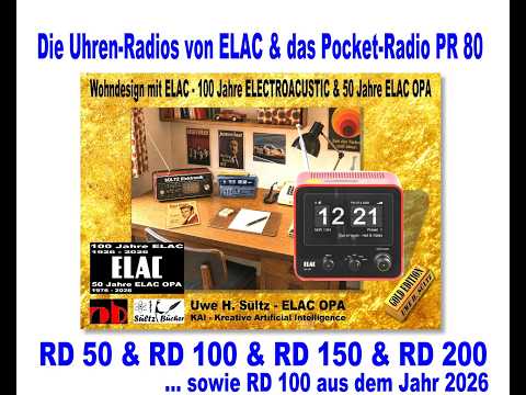 ELAC Uhren-Radios 1972 bis 2026 - RD 50/100/150/200 ELAC OPA Uwe H. Sültz ELAC 1926 bis 2026