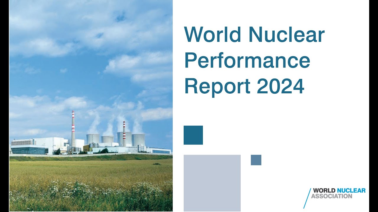 World Nuclear Performance Report 2024 Launch - YouTube