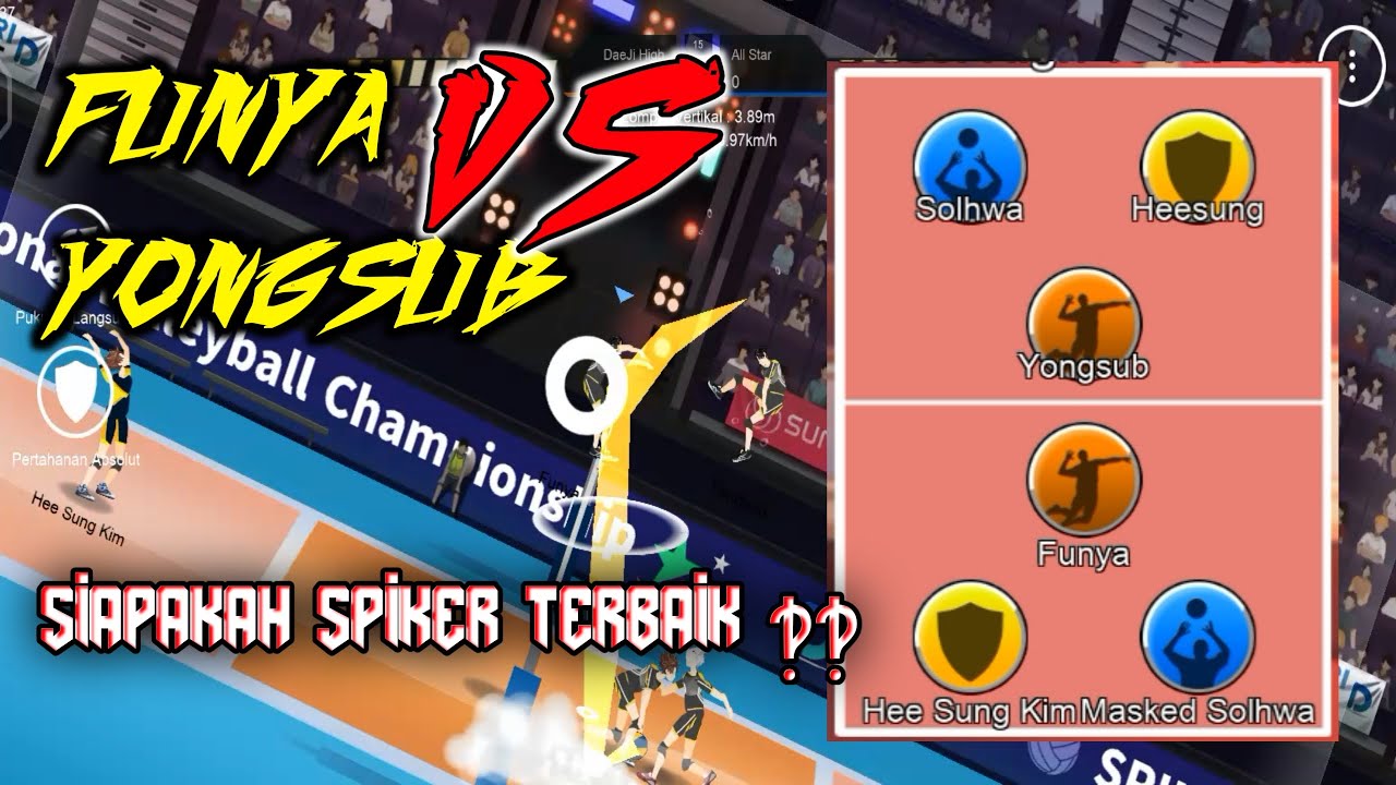 Funya VS Yongsup.. Siapa Yang Paling Hebat.. The Spike Volleyball ...