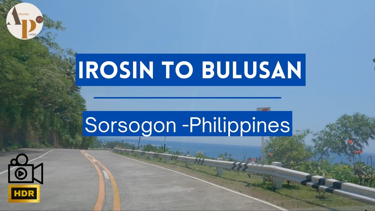 Irosin to Bulusan Sorsogon Road Trip Philippines - YouTube
