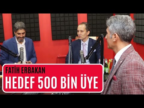 Fatih Erbakan: Hedefimiz 500 Bin Üyeye Ulaşmak