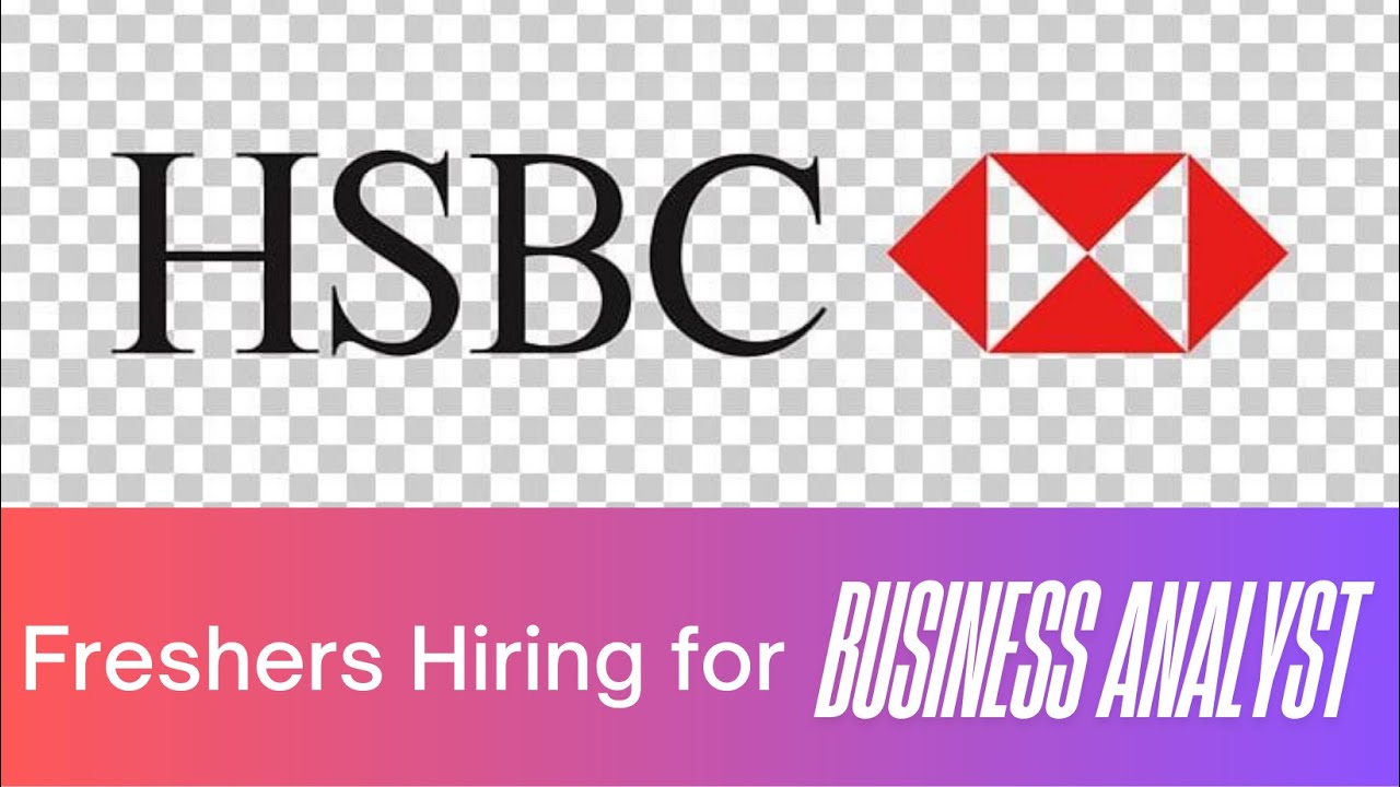 🎯 HSBC Business Analyst | Mass Hiring | Hybrid ! - YouTube