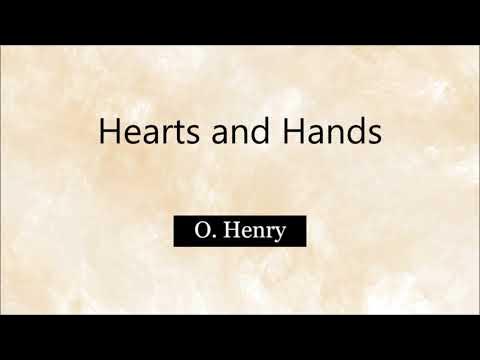 Hearts and Hands by O. Henry (English Audiobook with Full Text) - YouTube