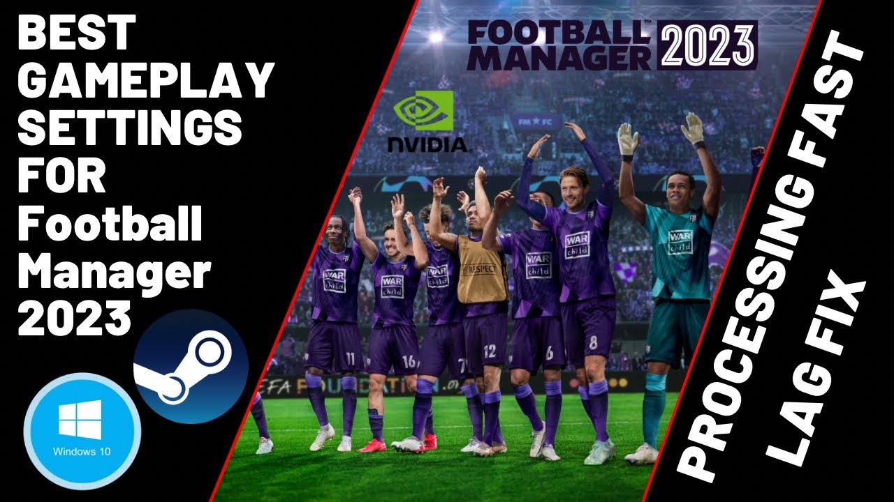 FOOTBALL MANAGER 2023 - FM 23 - Best Game Settings - Processing Fast ...
