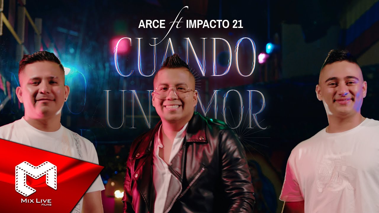 Arce Ft Impacto 21 - Cuando un amor se va (Video oficial) - YouTube
